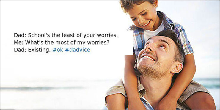 50 Dad Quotes That Are So Corny They'll Actually Hilarious